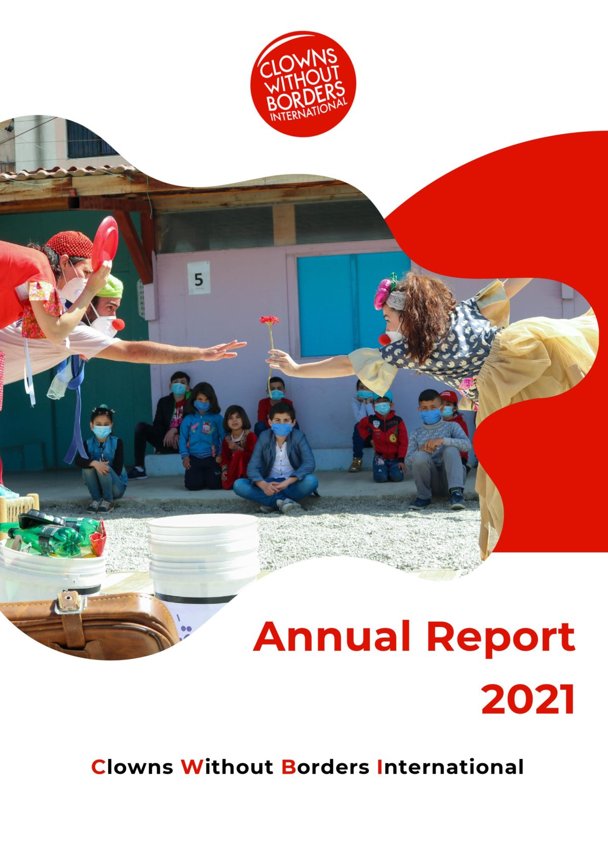 Our 2021 Annual Report is available ! - CWBI | Clowns Without Borders ...